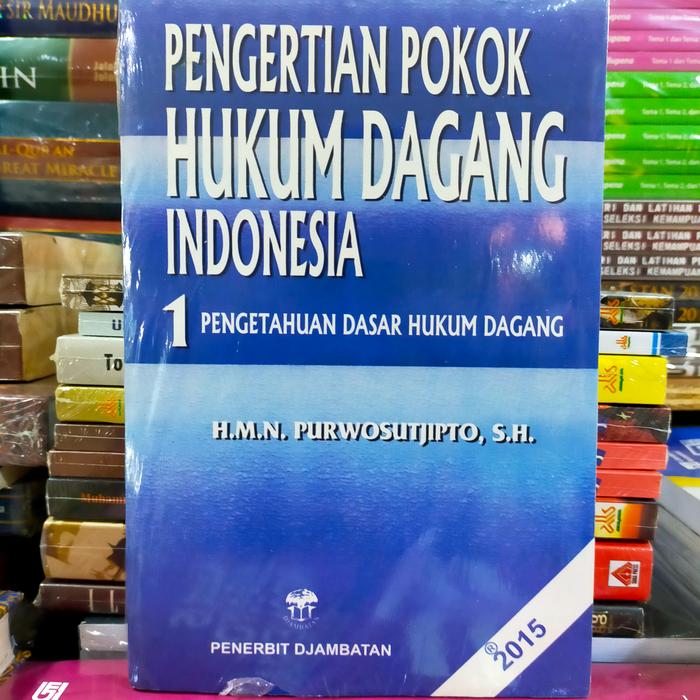 Jual Pengertian Pokok Hukum Dagang Indonesia Jld 1 By H.m.n. Purwosutjipto Di Seller Noelle ...
