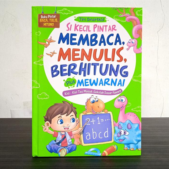 Jual SI KECIL PINTAR MEMBACA, MENULIS, BERHITUNG Plus MEWARNAI (Hard ...