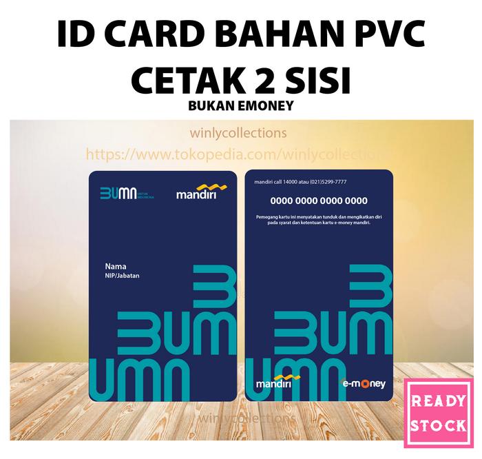 Jual EDISI CUSTOM KARTU ID CARD BUMN BANK MANDIRI BAHAN PVC - 2 SISI ...