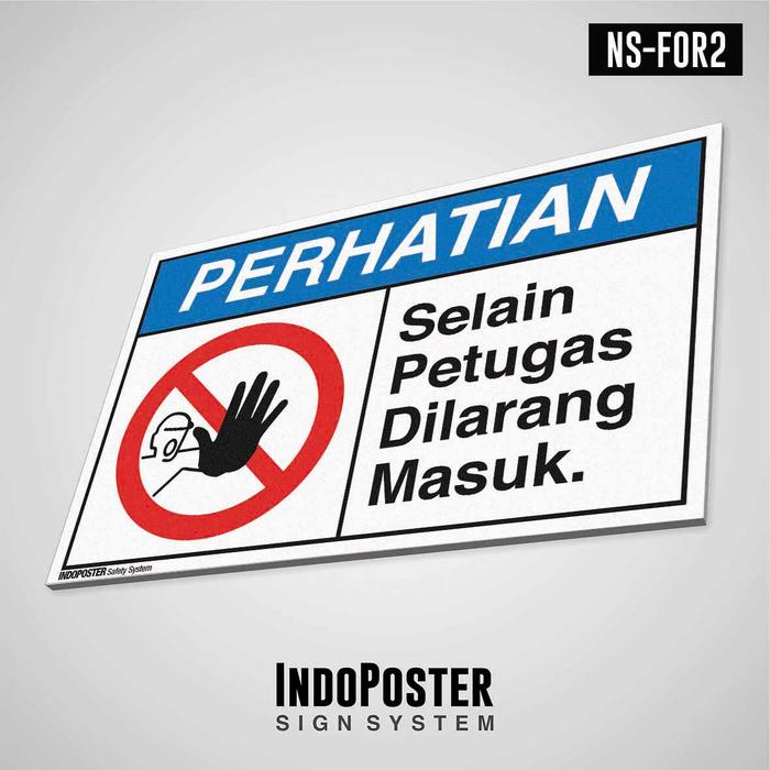 Jual Safety sign K3 PVC ANSI selain petugas dilarang masuk - S - Kab ...