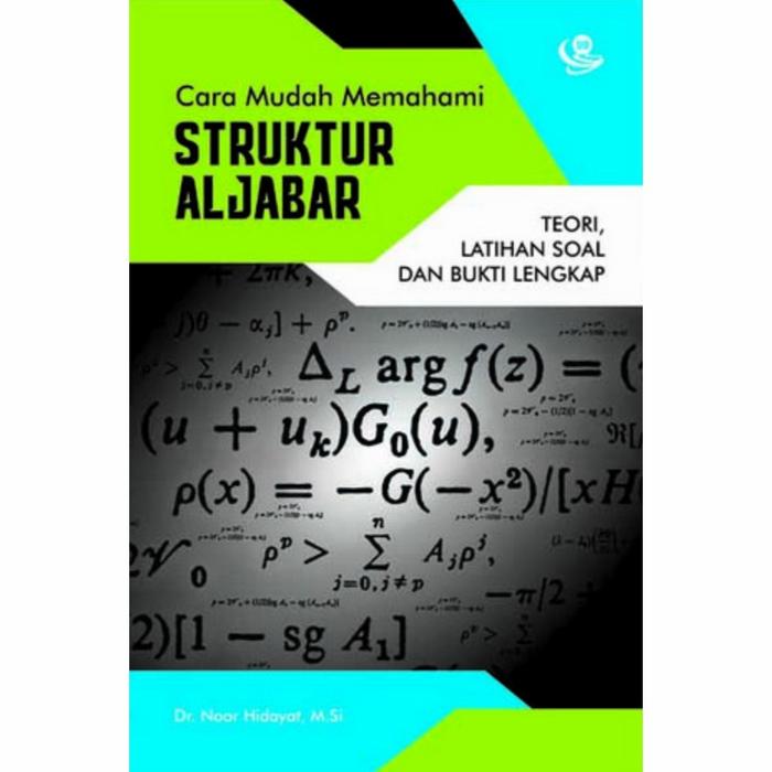 Jual Buku Cara Mudah Memahami Struktur Aljabar - UB Press - Kab. Malang ... Jual Buku Cara Mudah Memahami Struktur Aljabar - UB Press - Kab. Malang ...