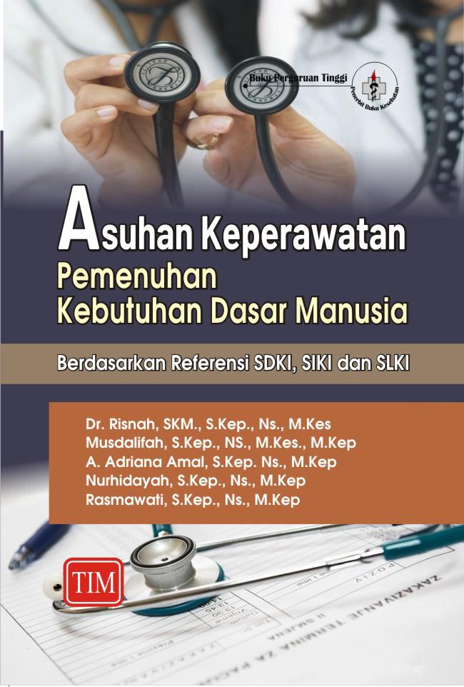 Jual Buku KDM ORI- Buku Asuhan Keperawatan Kebutuhan Dasar Manusia SDKI TIM - Kab. Sleman - deny ...