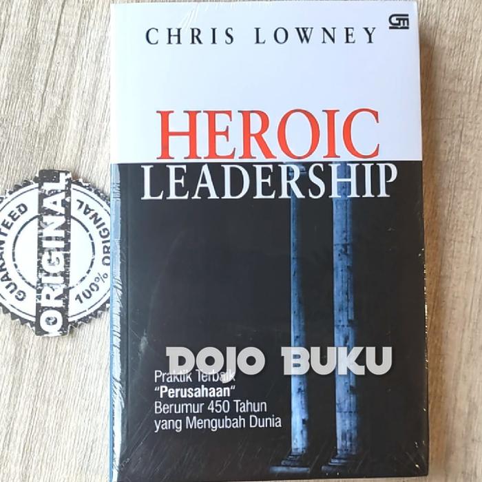 Jual Buku Heroic Leadership by Chris Lowney - Jakarta Barat - Dojo Buku ...