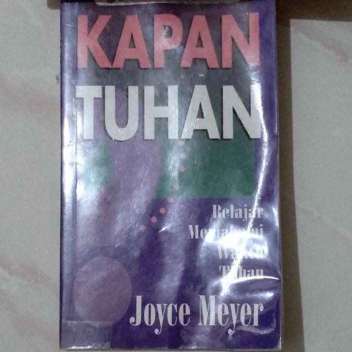 Jual Bacaan Buku Saku Kapan Tuhan Belajar Memahami Waktu Tuhan Joyce