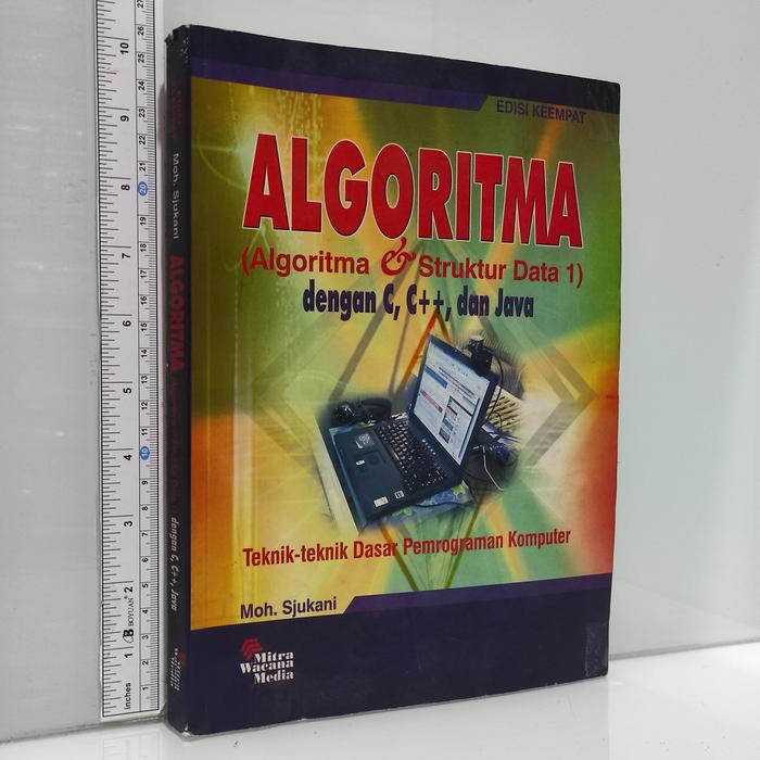 Jual ALGORITMA Struktur Data 1 dengan C C++ dan Java Moh Sjukani - Kota ...