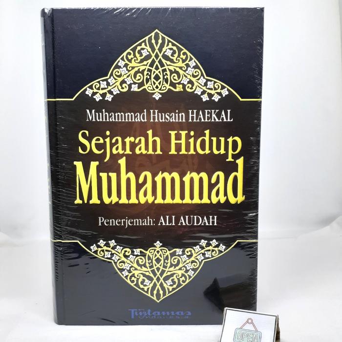 Jual BUKU SEJARAH HIDUP MUHAMMAD HAIKAL MUHAMMAD HUSAIN HAEKAL TINTAMAS ...