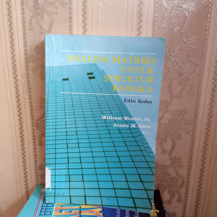 Jual ORI BUKU ANALISIS MATRIKS UNTUK STRUKTUR RANGKA EDISI KE-2 ...
