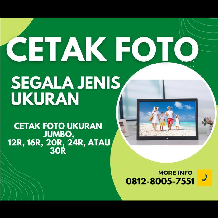 Jual CETAK FOTO SEGALA JENIS UKURAN | METERAN | 12R, 16R, 20R, 24R ...