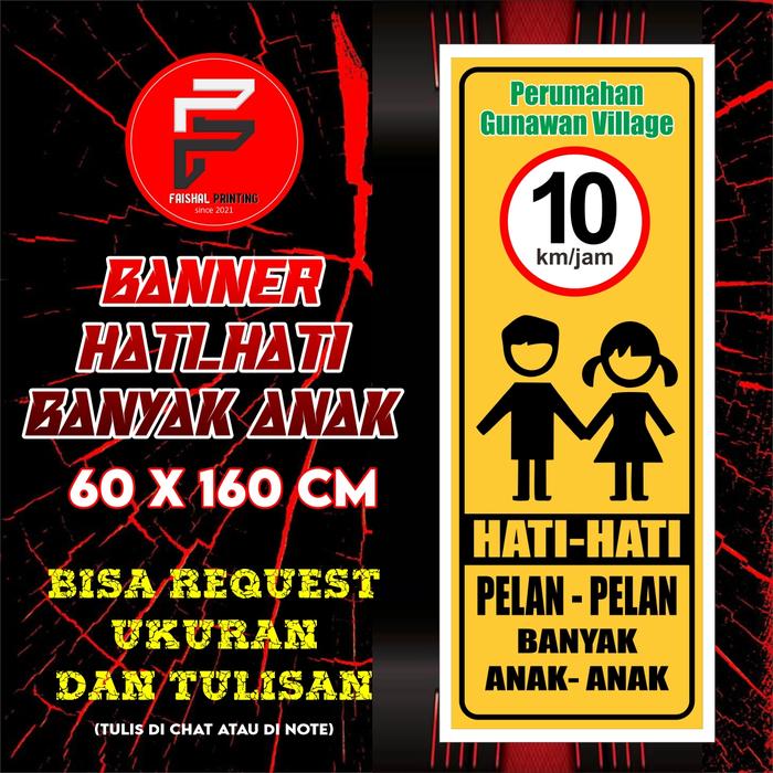 Jual banner / spanduk Peringatan hati-hati banyak anak-anak uk. 60 x ...