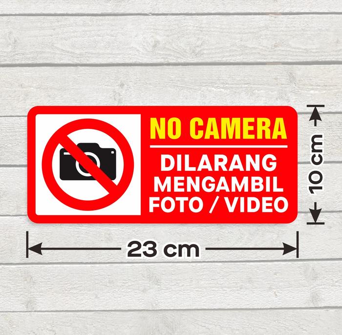 Jual Sticker Stiker Sign No Camera Dilarang Mengambil Foto Video 10 x ...