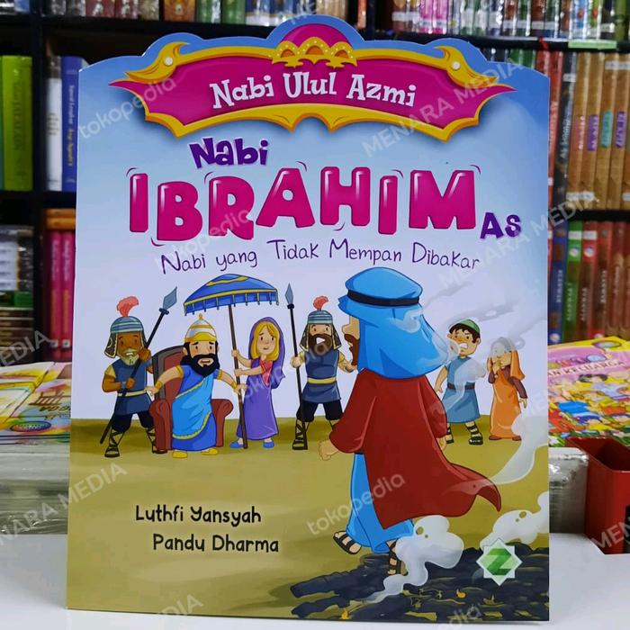 Jual BUKU CERITA ANAK, SERI NABI ULUL AZMI NABI IBRAHIM AS, ZIKRUL ...