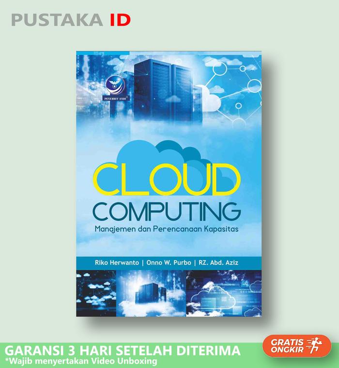 Promo Buku Cloud Computing, Manajemen Dan Perencanaan Kapasitas - Kota Tangerang - Pustaka ID ...