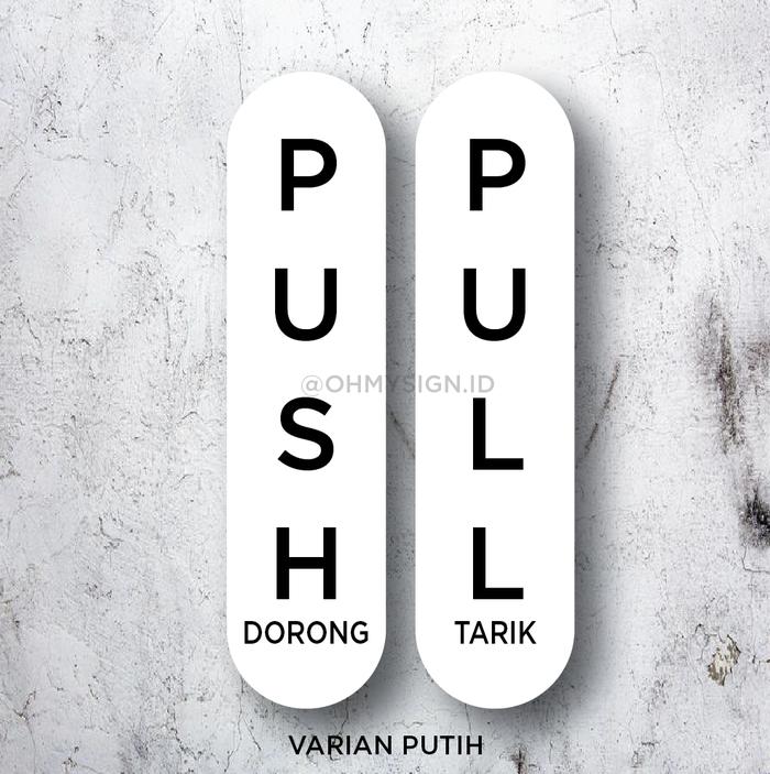 Promo Sign Akrilik Push Pull Sign Pintu Tarik Dorong - Putih - Jakarta ...