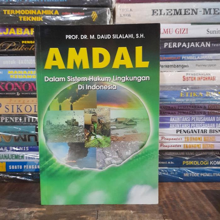 Jual buku AMDAL DALAM SISTEM HUKUM LINGKUNGAN DI INDONESIA - Kota Bandung - kaum law bookstore ...