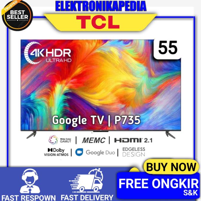 Jual TCL 55P735 P735 Smart TV 55 Inch Google TV Digital 4K UHD Dolby Vision - Kota Bekasi ...