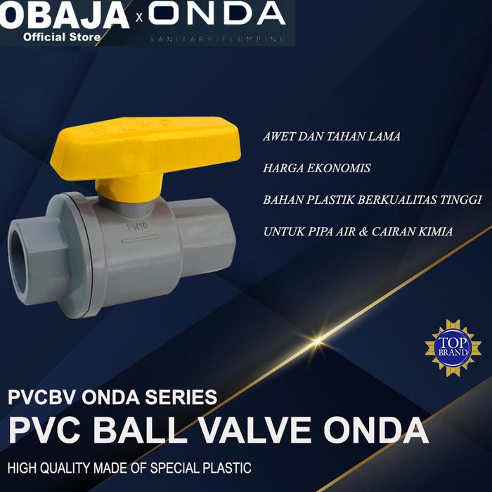 Jual BALL VALVE PVCBV 1" ONDA/ STOP KRAN PLASTIK PVC POLOS TANPA DRAT 1 ...