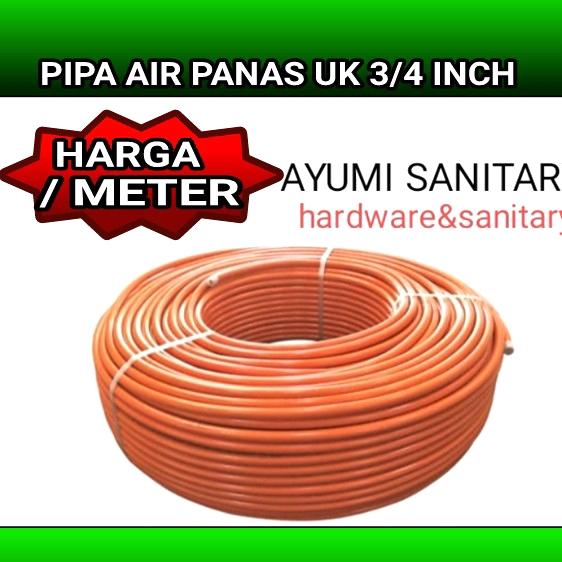 Jual PIPA AIR PANAS UK 3/4 INCH WATER HEATER selang pipa air panas ...
