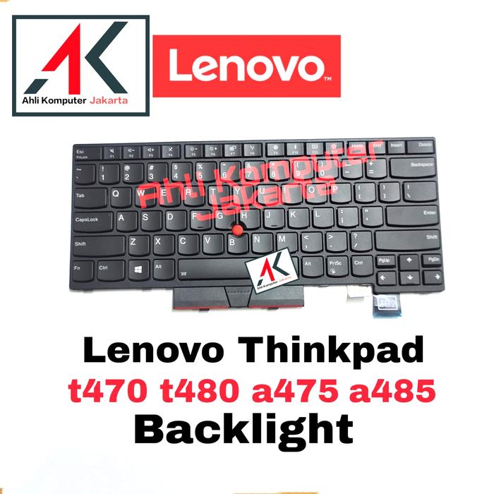 Jual Keyboard Lenovo Thinkpad T470 T480 A475 A485 Backlight 01HX299 01HX339 - Jakarta Pusat ...