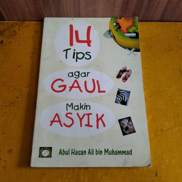Jual 14 TIPS AGAR GAUL MAKIN ASYIK - ABUL HASAN ALI BIN MUHAMMAD - C5 - Kota Tangerang Selatan ...