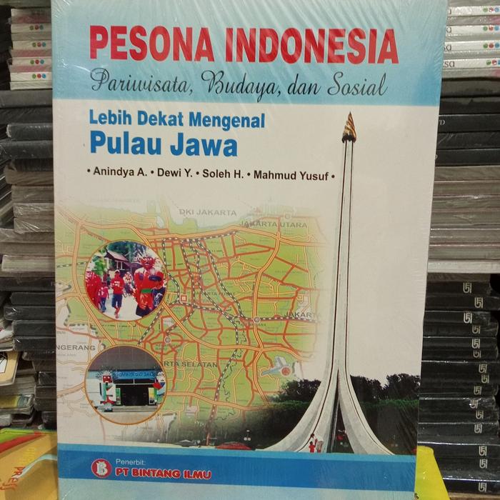 Jual BUKU PESONA INDONESIA PARIWISATA LEBIH DEKAT MENGENAL PULAU JAWA - Kota Medan - toko buku ...