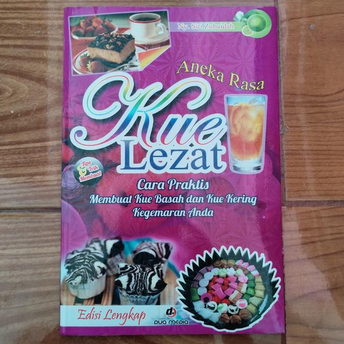 Jual Buku Aneka Rasa Kue Lezat Edisi Lengkap - Kab. Bekasi - Jual Buku ...