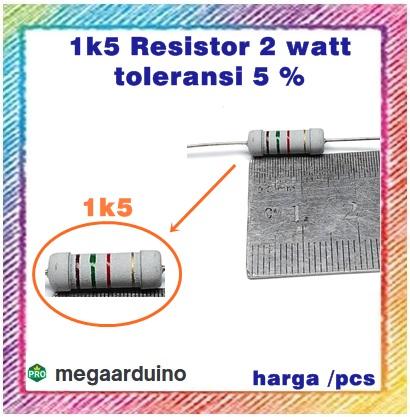 Jual 1k5 1500 ohm 1.5k Resistor 2 watt 2watt toleransi 5% 2w - Kota ...