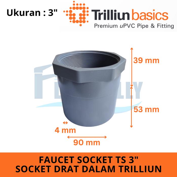 Jual FAUCET SOCKET TS 3" TRILLIUN PVC SOK SOCK DRAT DALAM SDD 3 INCH ...