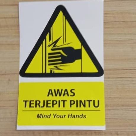 Jual SIGN STICKER LABEL K3 RAMBU SAFETY AWAS TERJEPIT PINTU UK 10X15CM ...