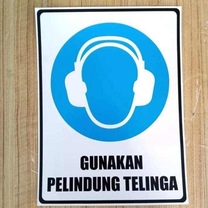 Jual SIGN STICKER K3 RAMBU SAFETY GUNAKAN PELINDUNG TELINGA UKURAN ...