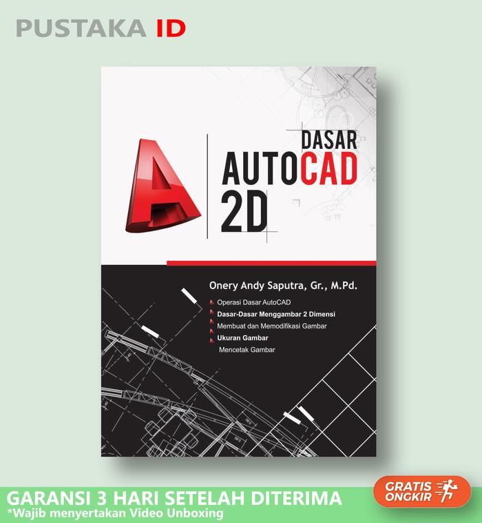 Jual Buku Dasar Autocad 2 Dimensi - Kota Tangerang - Pustaka ID | Tokopedia