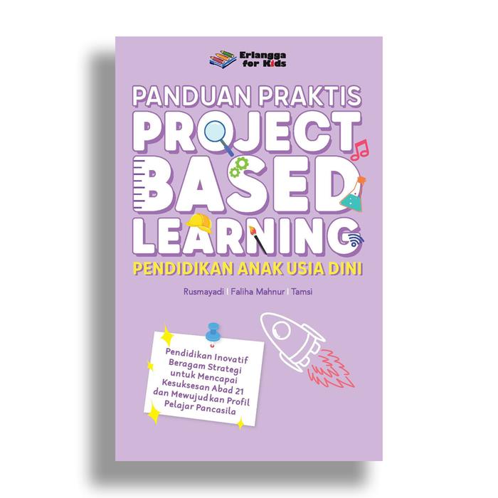 Jual Buku Panduan Praktis Project Based Learning PAUD Erlangga - Kab ...