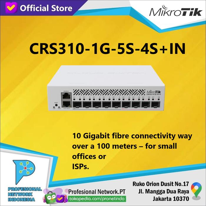Promo Mikrotik CRS310-1G-5S-4S+IN Cloud Core Router 4x 10G SFP+ + 5 x ...