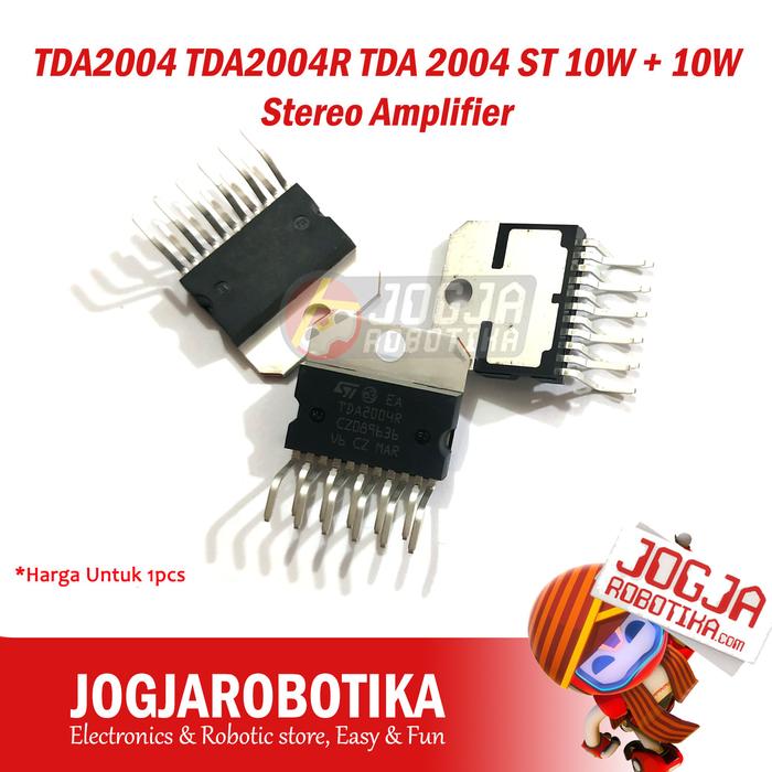 Jual TDA2004 TDA2004R TDA 2004 ST 10W + 10W Stereo Amplifier - Kab. Sleman - Jogjarobotika ...