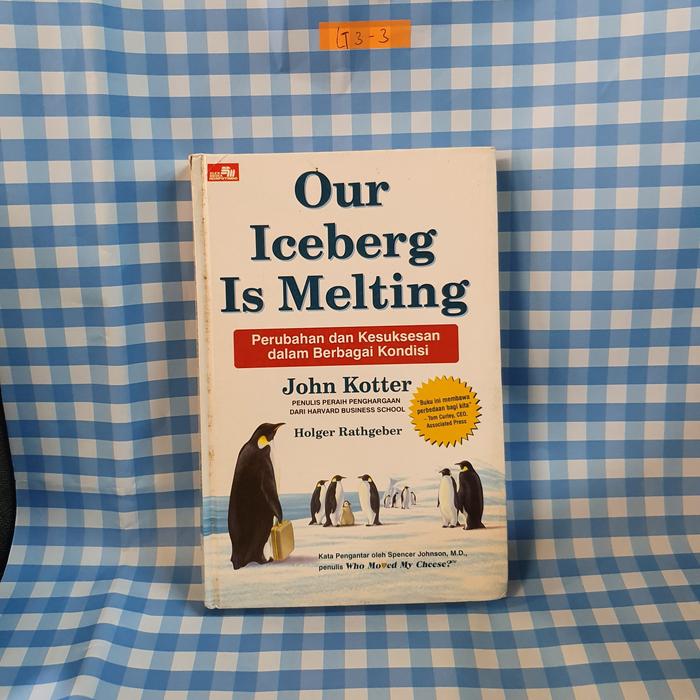 Jual BUKU OUR ICEBERG IS MELTING BY JOHN KOTTER - Jakarta Pusat - BUKU USMAN BIN AYUB | Tokopedia