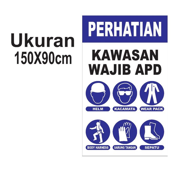 Jual SEPANDUK BANNER PERHATIAN KAWASAN WAJIB APD - Jakarta Pusat ...