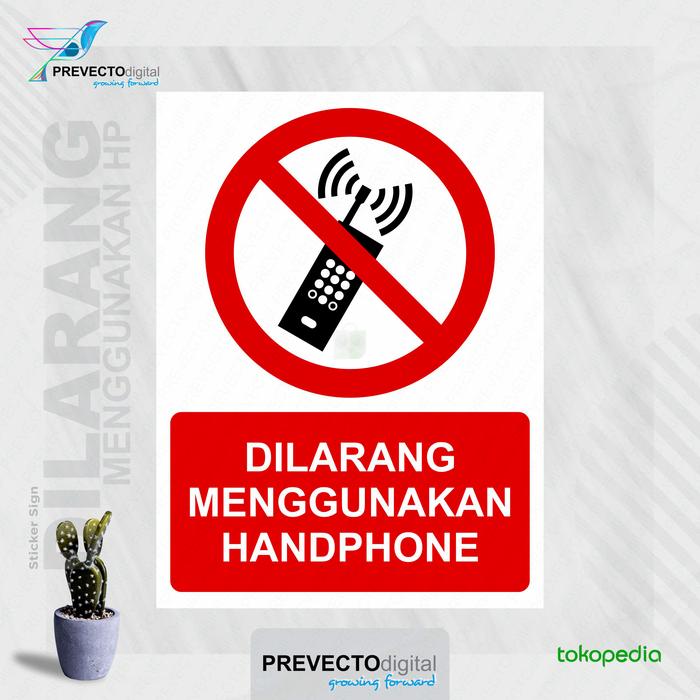 Jual Sticker Sign DILARANG MENGGUNAKAN HANDPHONE - 15x20cm - Jakarta ...