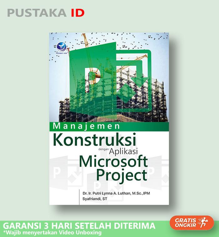 Promo Buku Manajemen Konstruksi Dengan Aplikasi Microsoft Project - Kota Tangerang - Pustaka ID ...