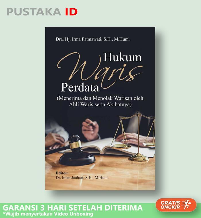 Jual Buku Hukum Waris Perdata: Menerima dan Menolak Warisan Oleh Ahli ...