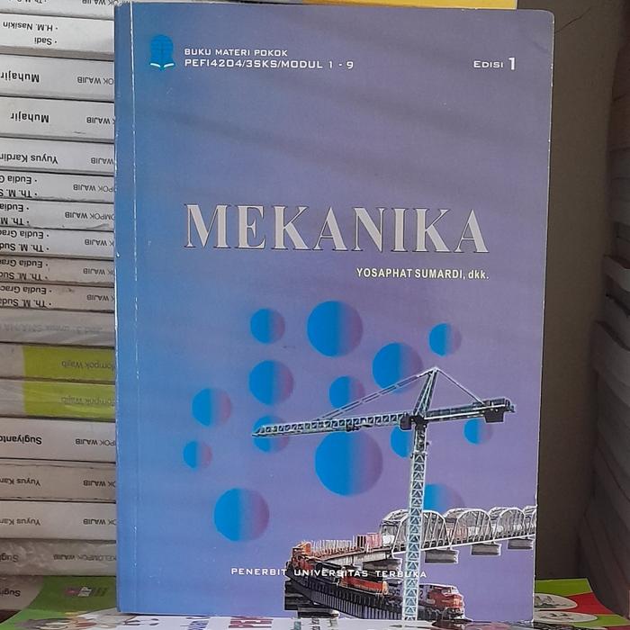 Jual BUKU MEKANIK EDISI 1 PENERBIT UNIVERSITAS TERBUKA - Kota Depok ...