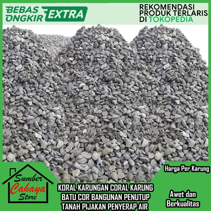 Jual [Instant] BATU KORAL KARUNGAN COR 1karung BAHAN BANGUNAN BATUAN ...