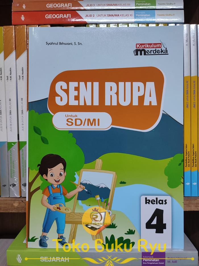 Jual Buku Seni Rupa Kelas 4 SD Diknas Kurikulum Merdeka - Jakarta Pusat - tokobuku_ryu01 | Tokopedia