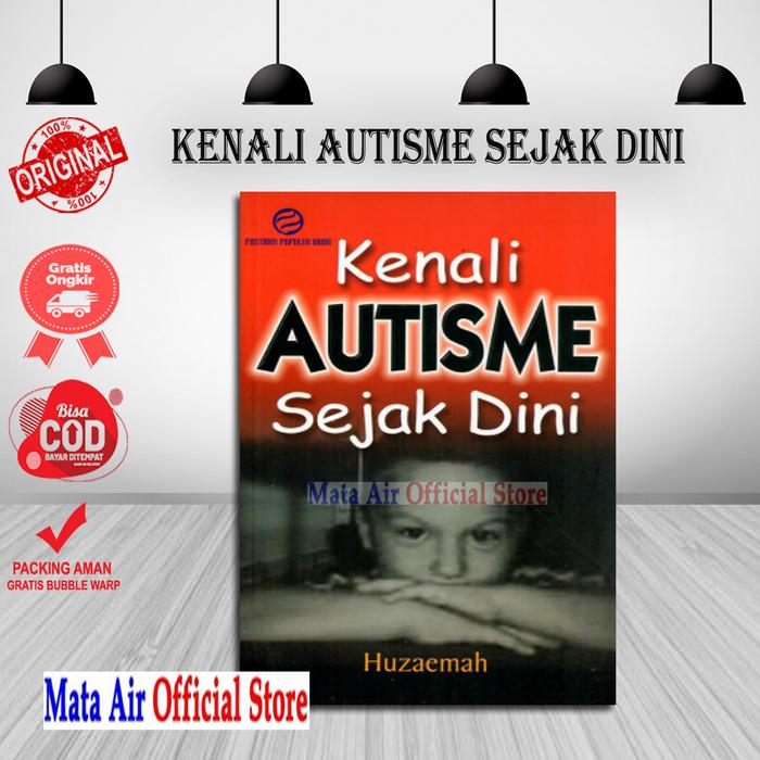 Jual BEST SELLER ORIGINAL KENALI AUTISME SEJAK DINI - HUZAEMAH BUKU ...