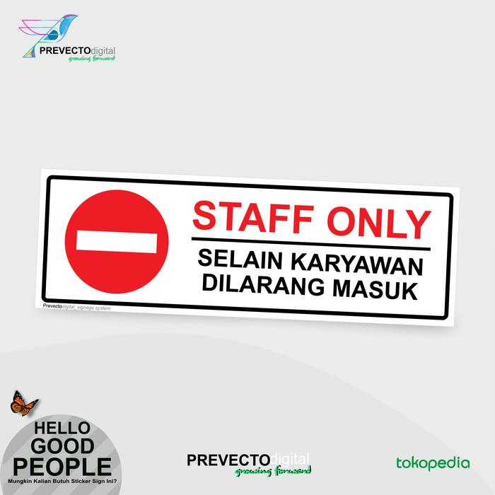 Jual Sign Sticker Staff Only Selain Karyawan Dilarang Masuk Sticker ...
