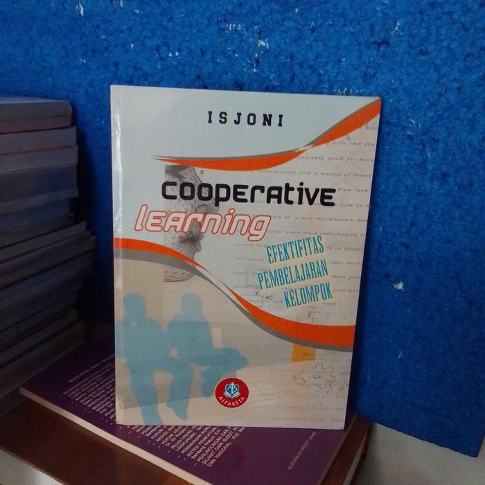 Jual Cooperative Learning - Efektifitas Pembelajaran Kelompok - Kota ...