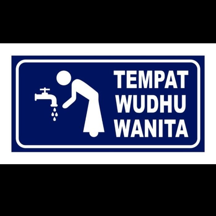 Jual STIKER SIGN 30X15. TEMPAT WUDHU PRIA WANITA. MASJID MUSHOLA. RAMBU ...