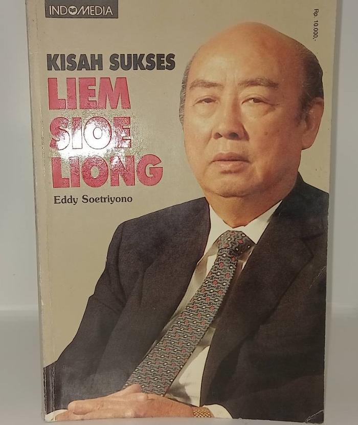 Jual Kisah Sukses Liem Sioe Liong - Kab. Bogor - Preanger Bookstore ...