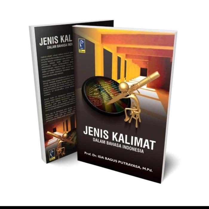 Jual JENIS KALIMAT DALAM BAHASA INDONESIA. Prof Dr. Ida Bagus Putrayasa ...