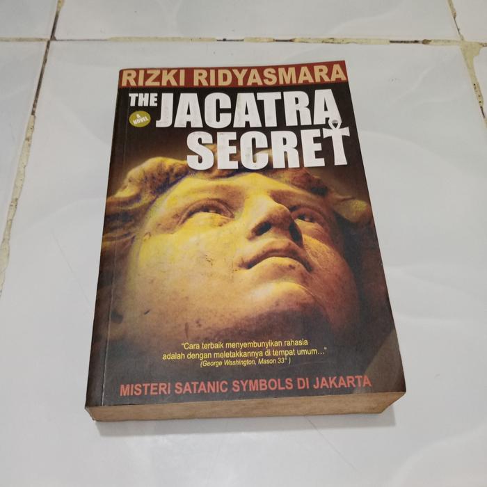 Jual NOVEL THE JACATRA SECRET MISTERI SATANIC SYMBOLS DI JAKARTA ...