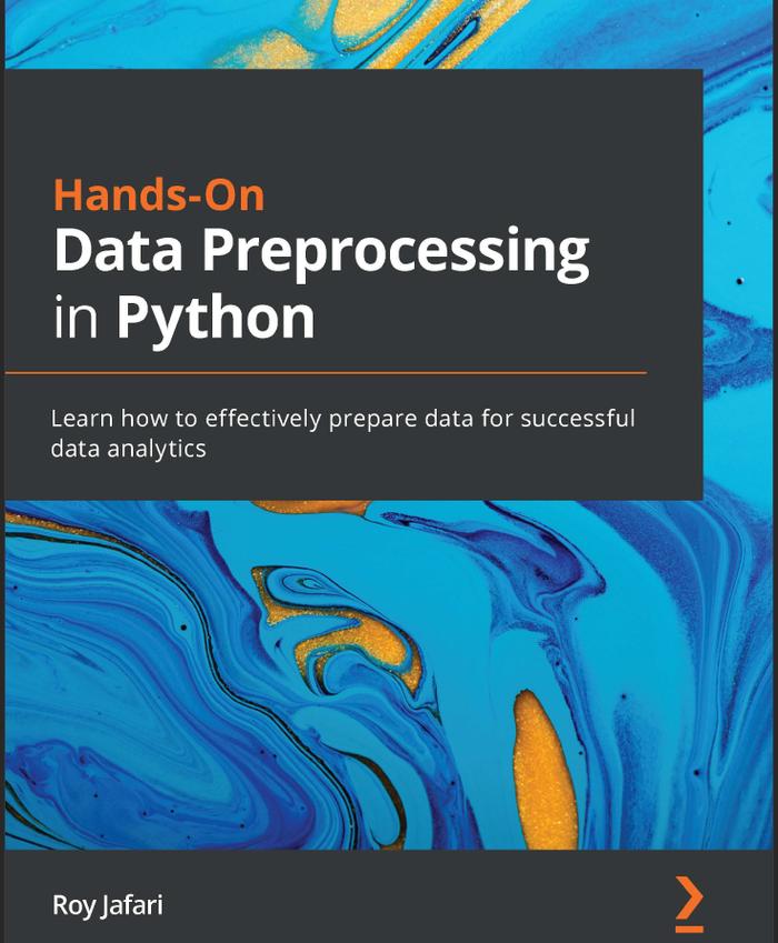 Jual BUKU ELEKTRONIK - Hands-On Data Preprocessing in Python - Kab ... Jual BUKU ELEKTRONIK - Hands-On Data Preprocessing in Python - Kab ...