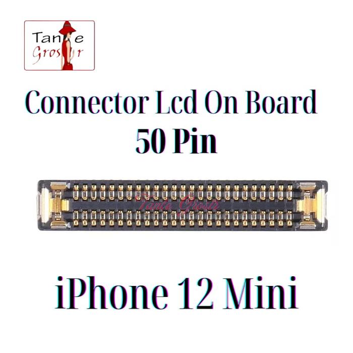 Jual KONEKTOR LCD IPHONE 12 MINI ORIGINAL SOCKET CONNECTOR FPC DISPLAY ...